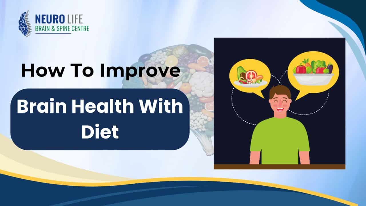 Boost Brain Health with the Right Diet: Tips and Foods to Eat